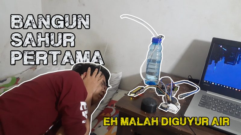 Membuat Alarm Sahur Guyur Air Menggunakan Arduino - Idrus Project Membuat Alarm Sahur Guyur Air Menggunakan Arduino - Idrus Project